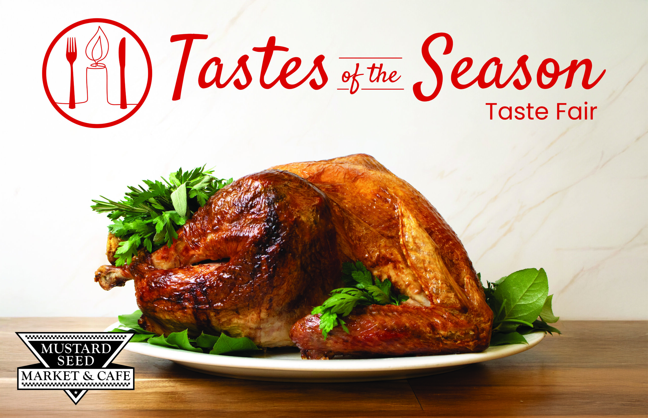 TASTES OF THE SEASON - FREE TASTE FAIR - Mustard Seed Market